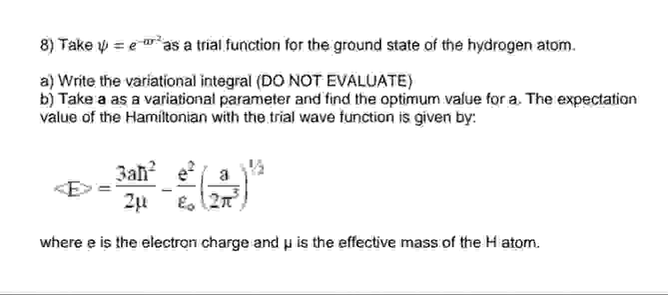 Solved Take ψ E W2 ﻿as A Trial Function For The Ground State