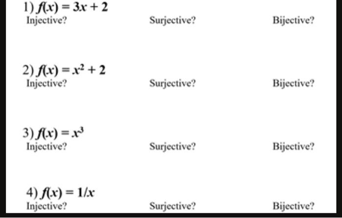 Solved 1)f(x) = 3x + 2 Injective? Surjective? Bijective? 2) | Chegg.com