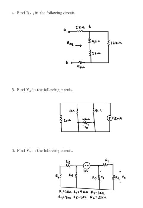 Solved 4. Find RAB in the following circuit. 5. Find Vo in | Chegg.com