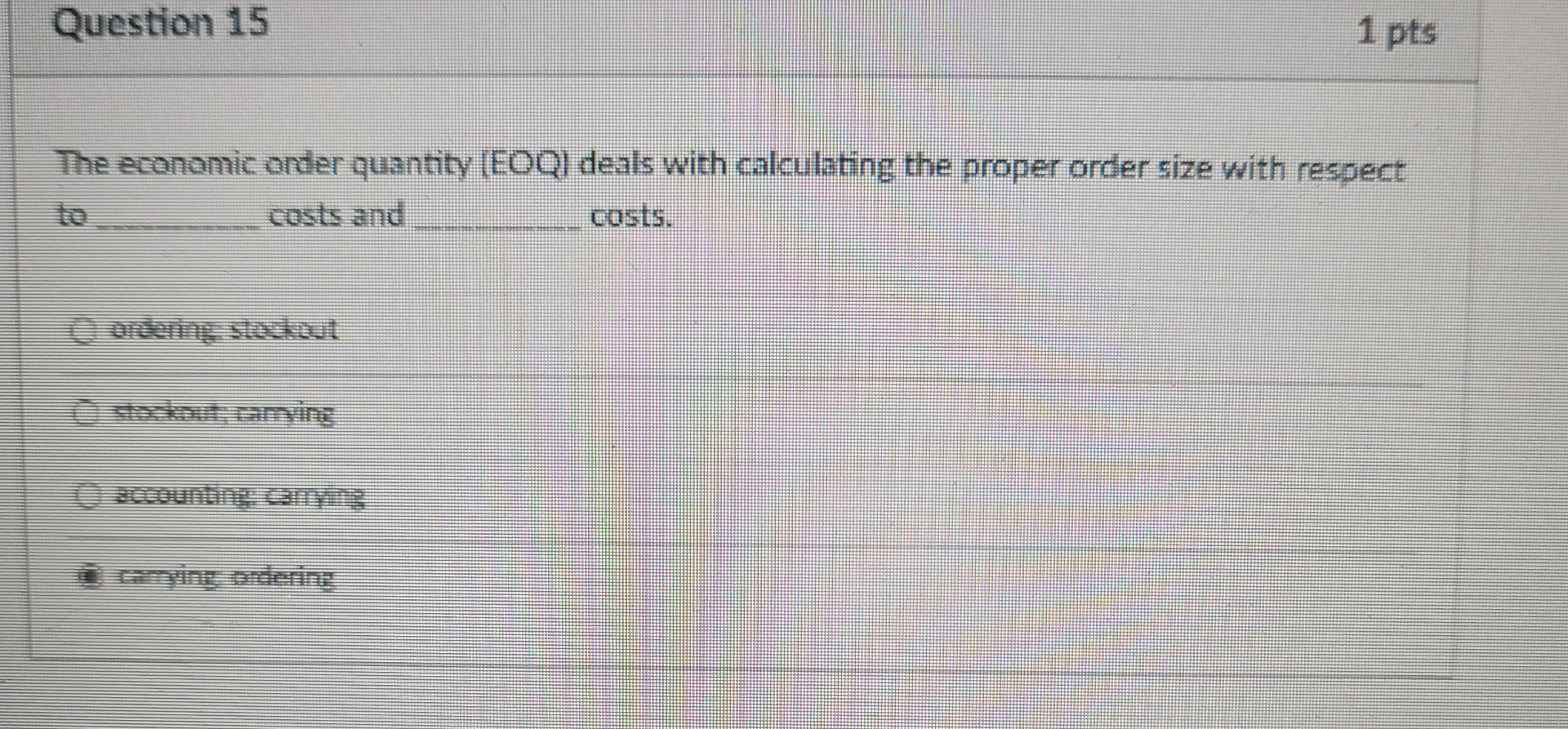 Solved Question 151 ptsThe economic order quantity (EOQ) | Chegg.com Solved Question 151 ptsThe economic order quantity (EOQ) | Chegg.com