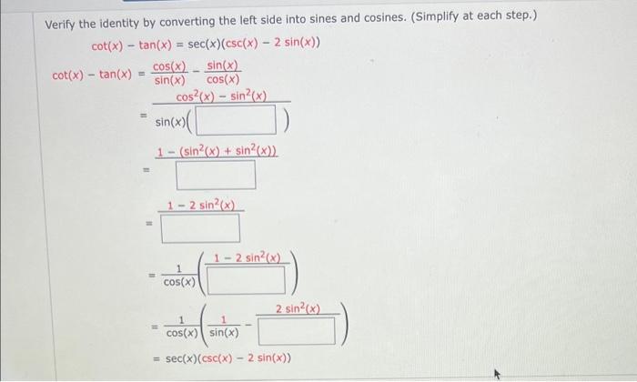 Solved Verify the identity by converting the left side into | Chegg.com