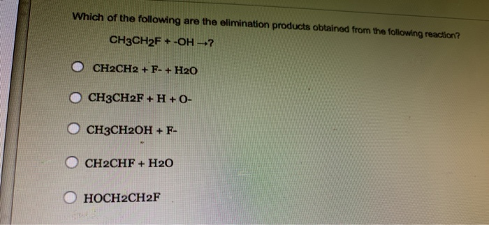 Solved Which of the following are the elimination products | Chegg.com