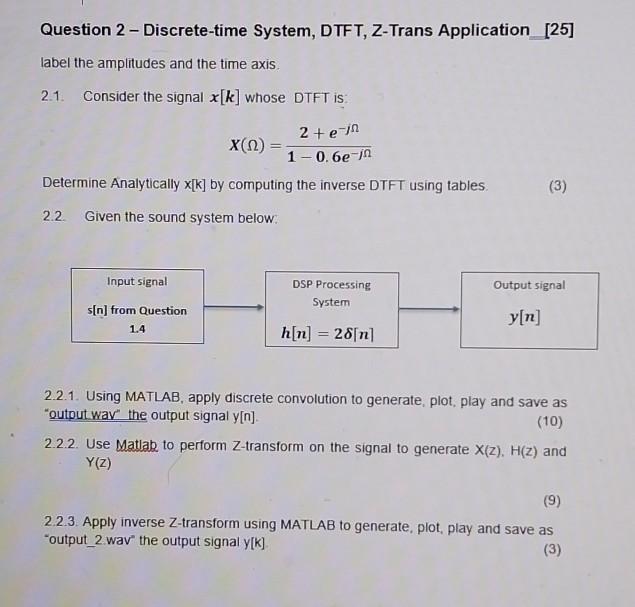 Solved Question 2 - Discrete-time System, DTFT, Z-Trans | Chegg.com