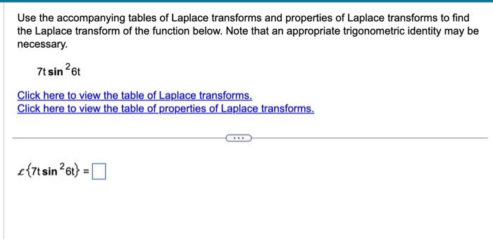 Solved Use the accompanying tables of Laplace transforms and | Chegg.com