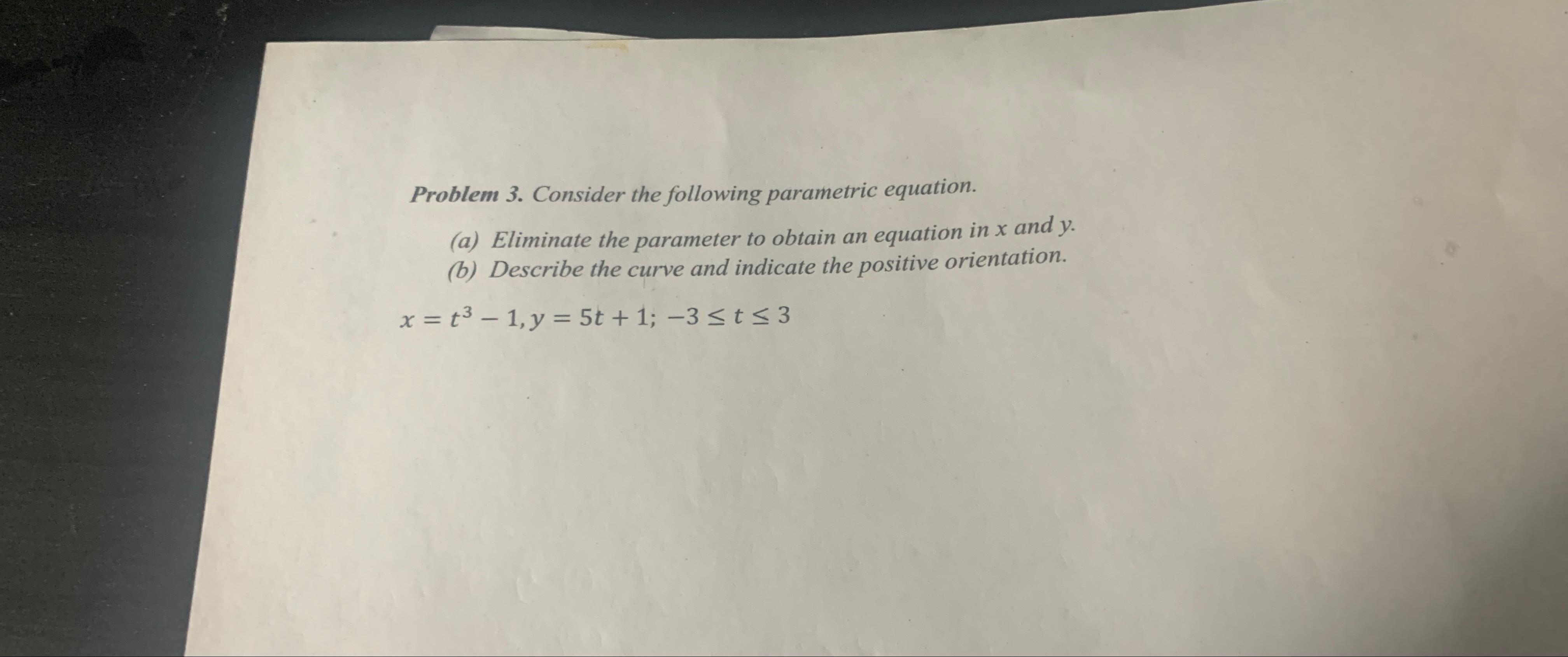 Solved Problem 3. ﻿Consider the following parametric | Chegg.com