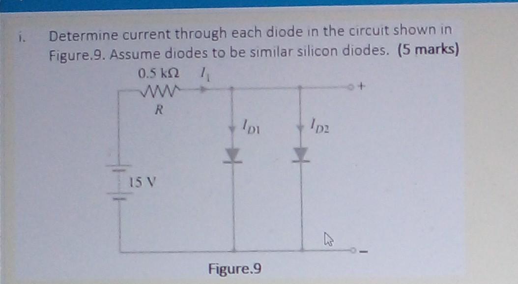 Solved 1 Determine Current Through Each Diode In The