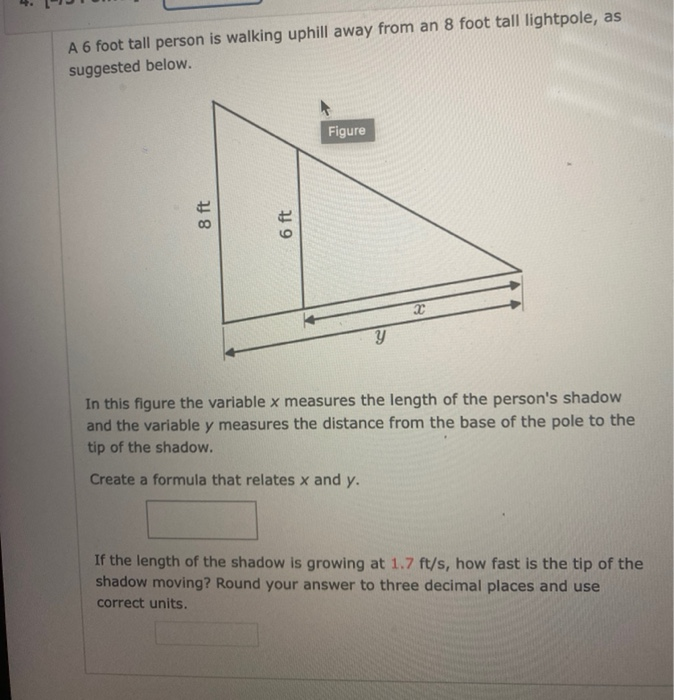 Solved A 6 foot tall person is walking uphill away from an 8 | Chegg.com