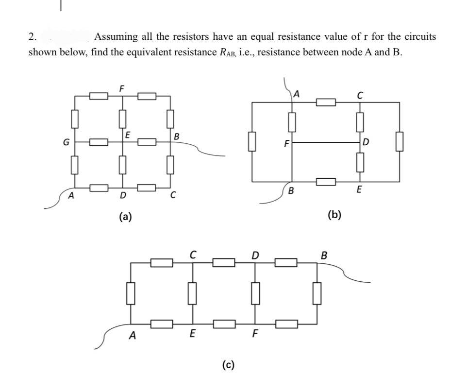 Solved Assuming all the resistors have an equal resistance | Chegg.com