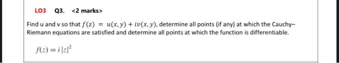 Solved Find u and v so that f(z)=u(x,y)+iv(x,y), determine | Chegg.com