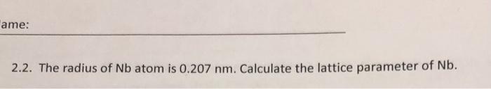 Solved Nb has the body-centered cubic (bcc) crystal | Chegg.com