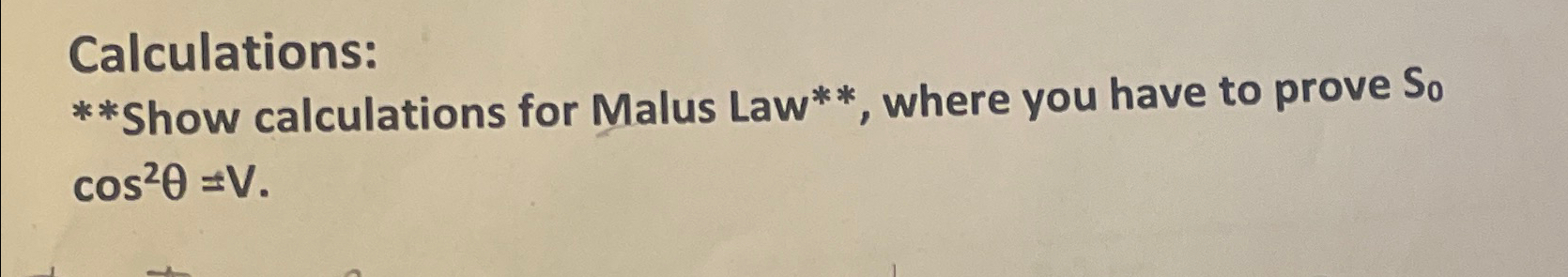 Solved Show calculations for malus law where you have to | Chegg.com