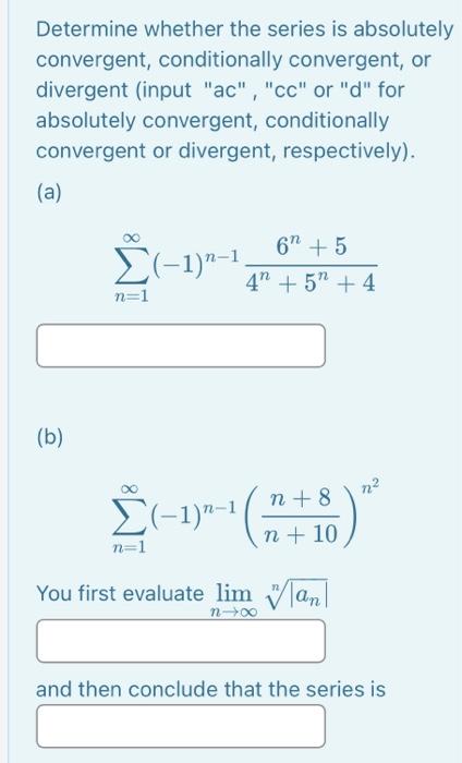 Solved Determine whether the series is absolutely | Chegg.com