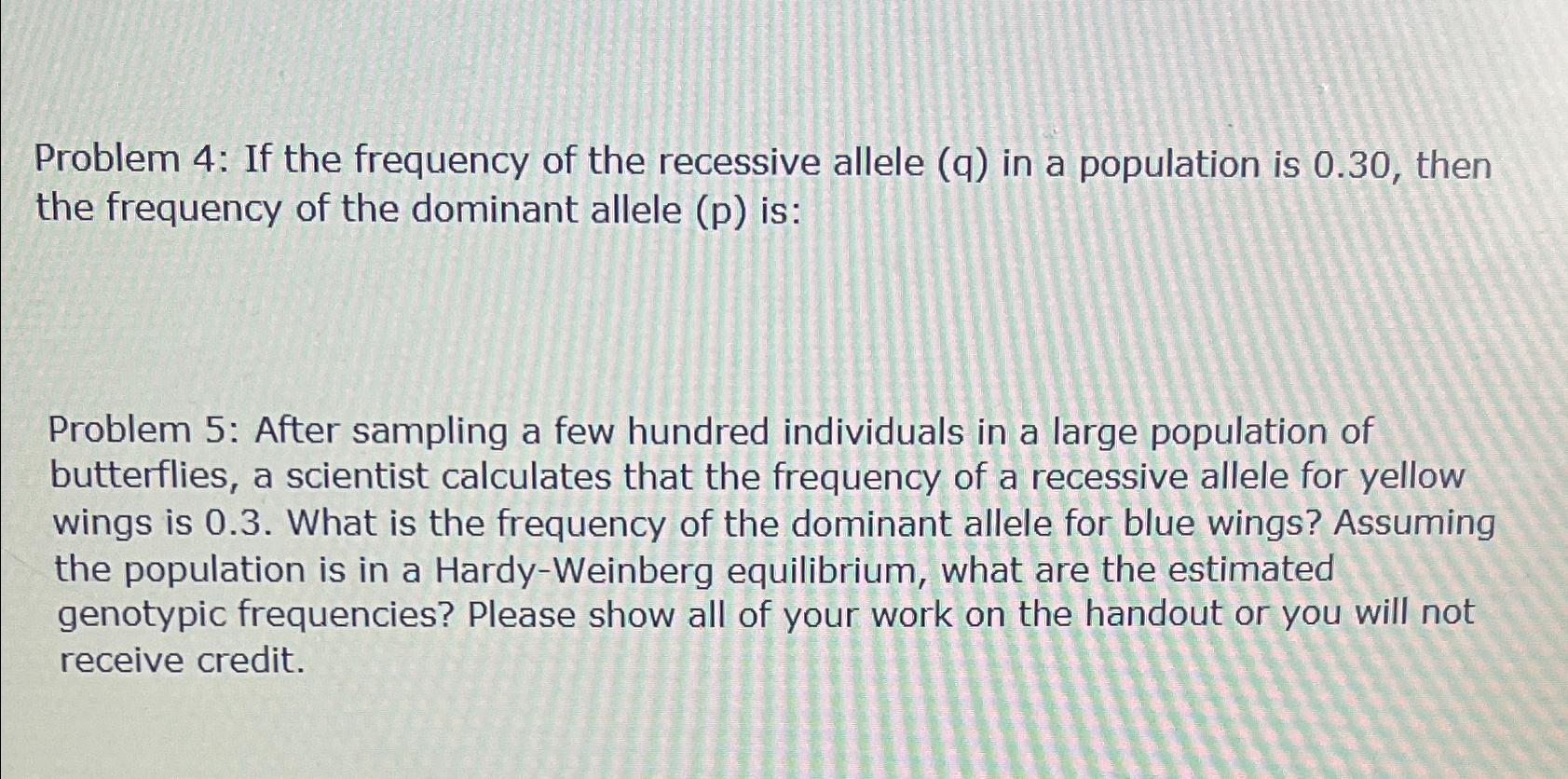 Solved Problem 4: If the frequency of the recessive allele | Chegg.com