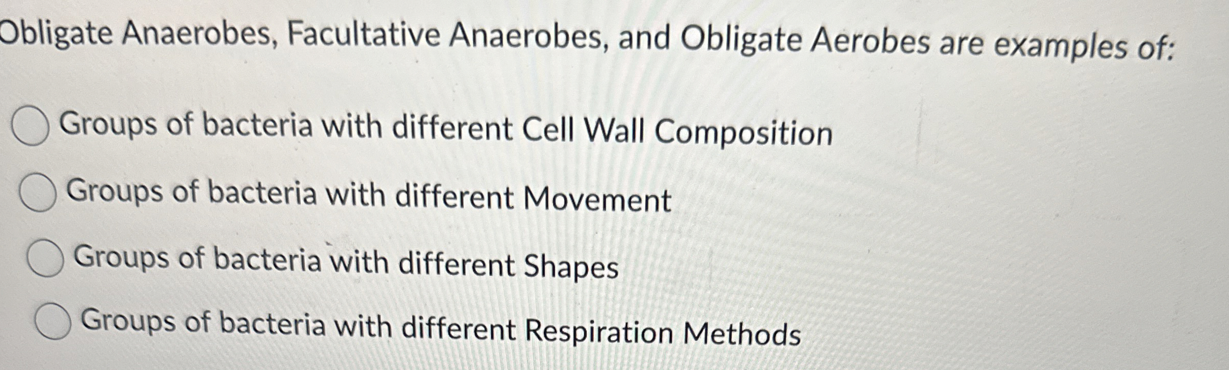 Solved Obligate Anaerobes, Facultative Anaerobes, and | Chegg.com
