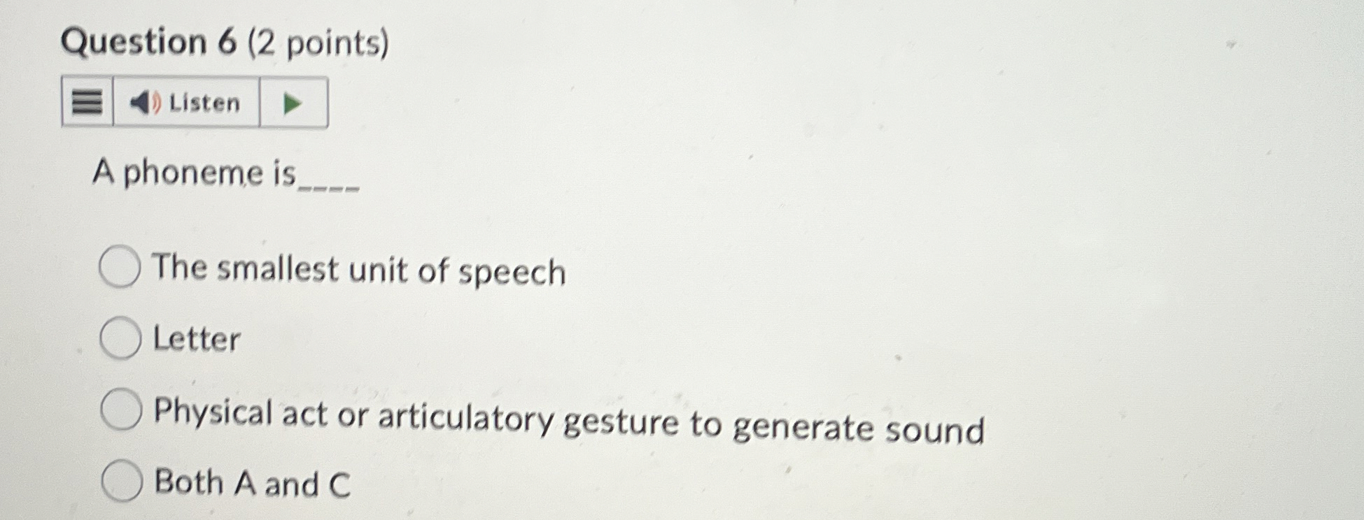 Solved Question 6 (2 ﻿points)A phoneme is q,The smallest | Chegg.com