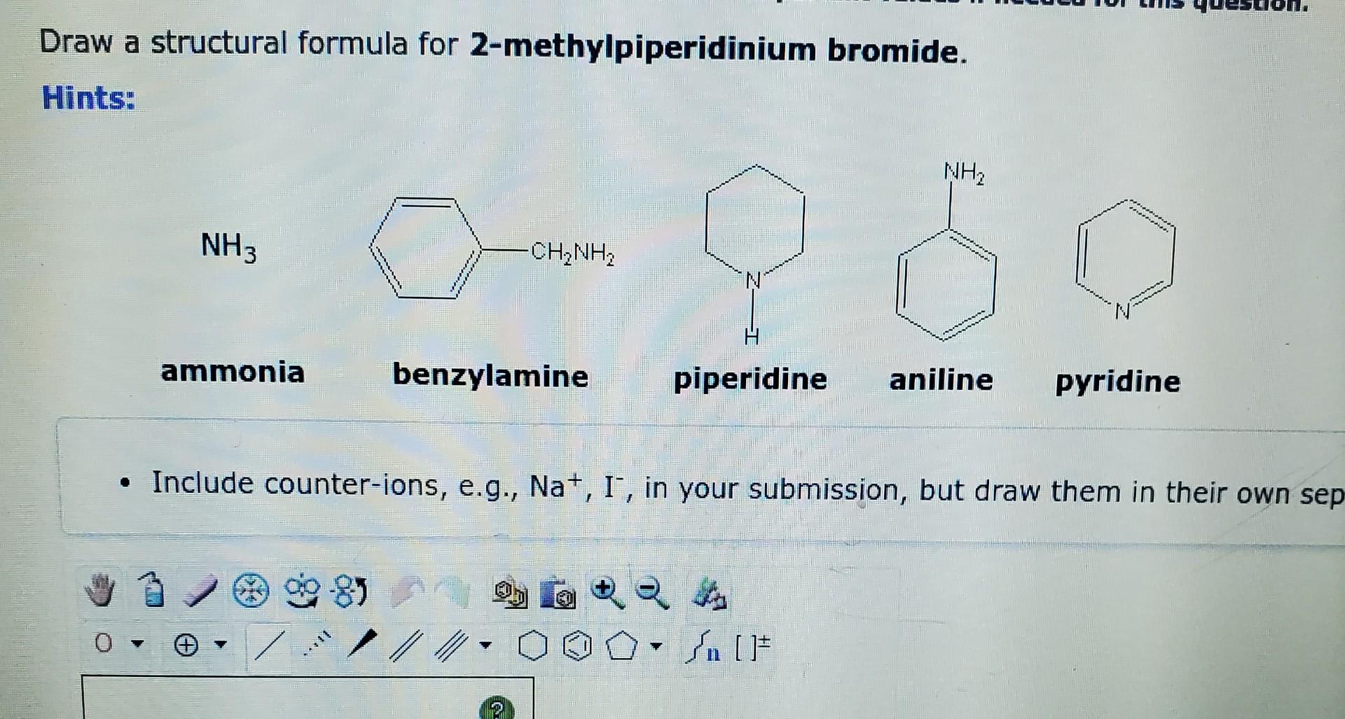 Solved Draw a structural formula for 2-methylpiperidinium | Chegg.com