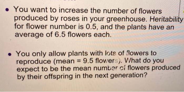Solved • You want to increase the number of flowers produced | Chegg.com