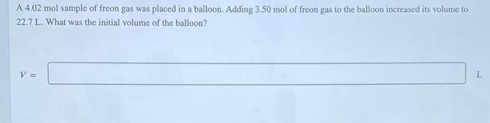 Solved A 4.02 mol sample of freon gas was placed in a | Chegg.com