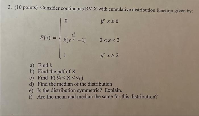 Solved 3. (10 points) Consider continuous RVX with | Chegg.com