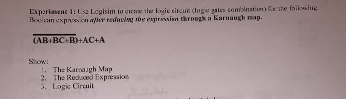 Solved Experiment 1 Use Logisim To Create The Logic Circuit Chegg