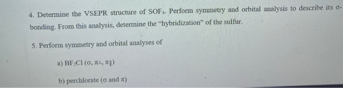 Solved 4. Determine the VSEPR structure of SOF4. Perform | Chegg.com