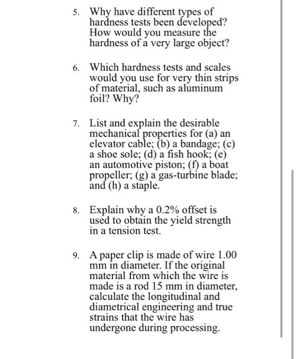Solved 5. Why have different types of hardness tests been | Chegg.com