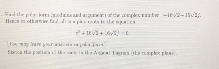 Solved Find the polar form (modulus and argument) of the | Chegg.com