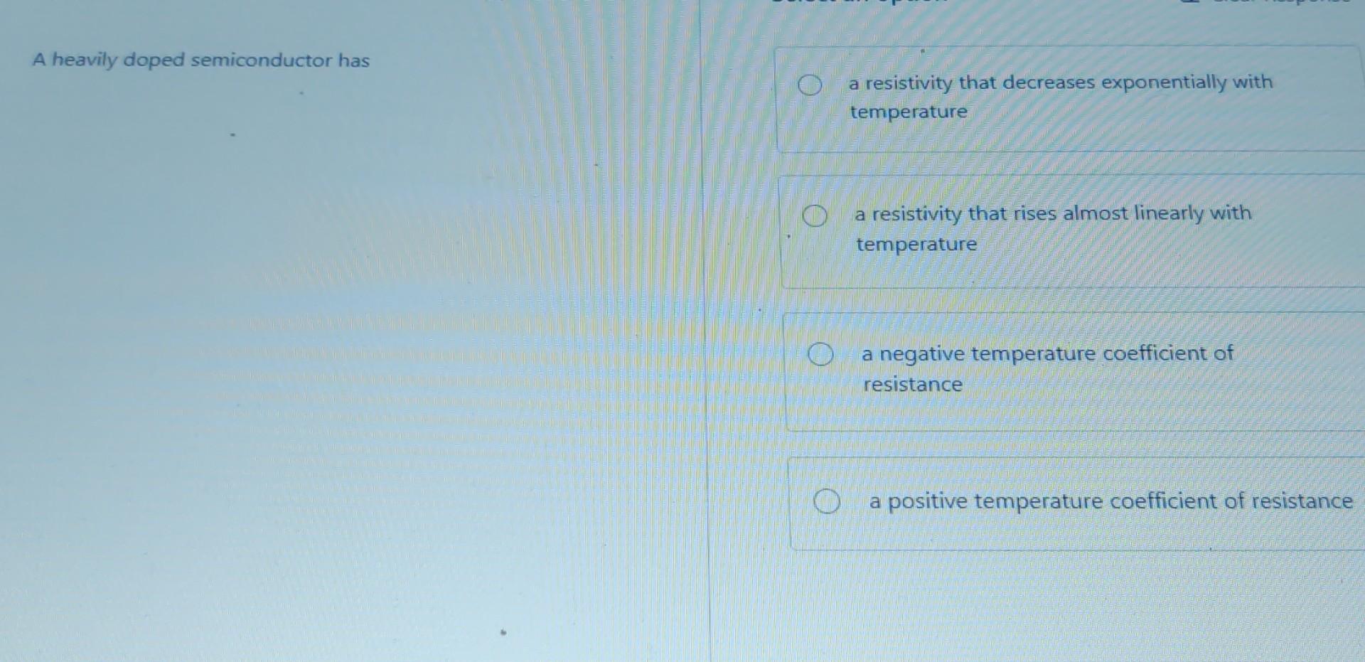 Solved A heavily doped semiconductor has a resistivity that | Chegg.com