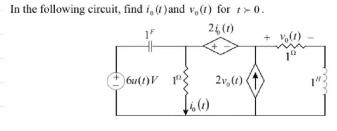 Solved In the following circuit, find i0(t) and v0(t) for | Chegg.com Solved In the following circuit, find i0(t) and v0(t) for | Chegg.com
