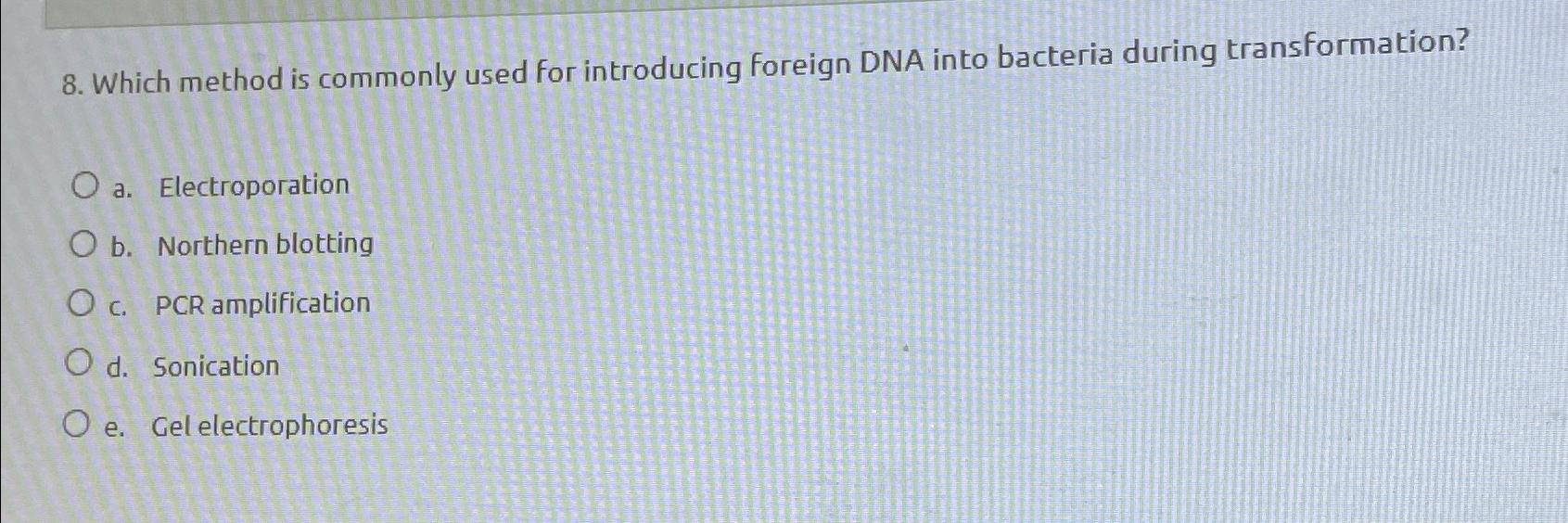 Solved Which method is commonly used for introducing foreign | Chegg.com