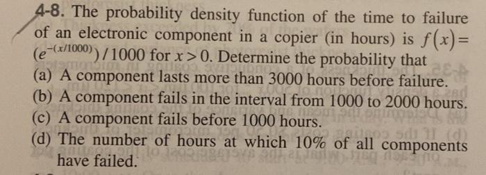 Solved 4-8. The probability density function of the time to | Chegg.com