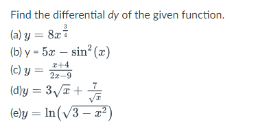 Solved Find the differential dy ﻿of the given | Chegg.com