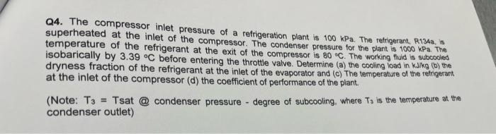 Q4. The compressor inlet pressure of a refrigeration | Chegg.com