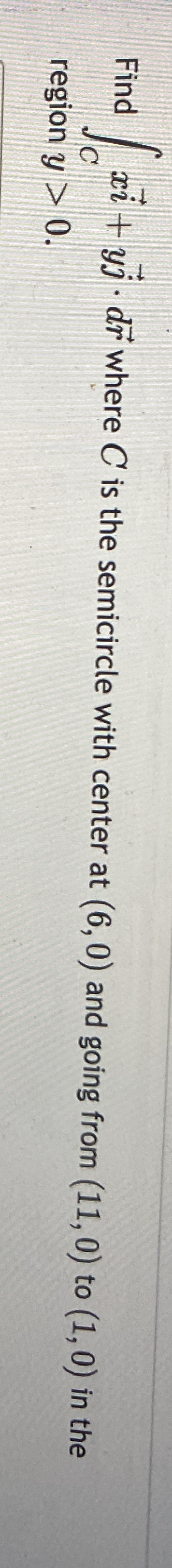 Solved Find ∫C﻿xvec(i)+yvec(j)*dvec(r) ﻿where C ﻿is the | Chegg.com