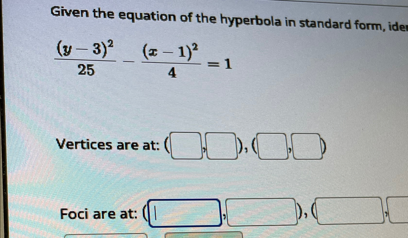 Given the equation of the hyperbola in standard form, | Chegg.com