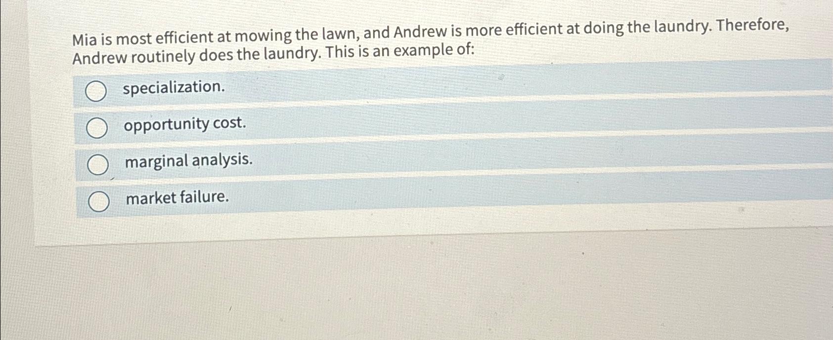 Solved Mia is most efficient at mowing the lawn, and Andrew | Chegg.com