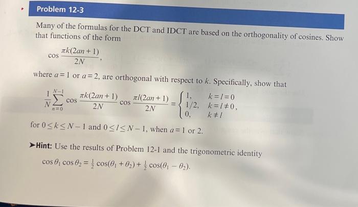 Solved Many of the formulas for the DCT and IDCT are based | Chegg.com