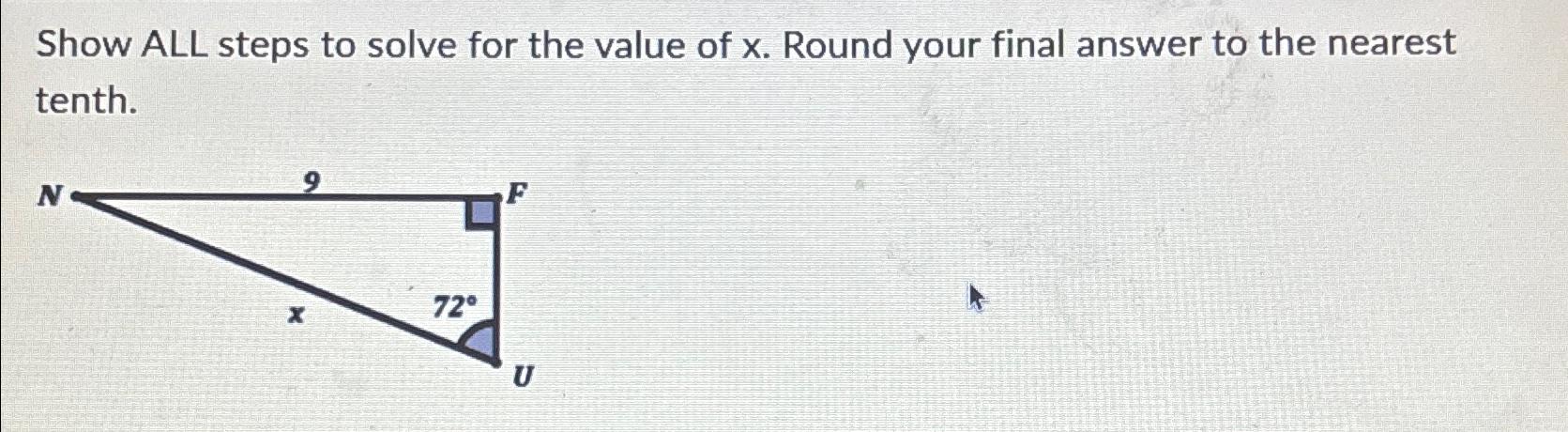Solved Show ALL steps to solve for the value of x. ﻿Round | Chegg.com