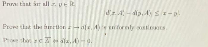 Solved Let A be a nonempty subset of R. For any x∈R, we | Chegg.com