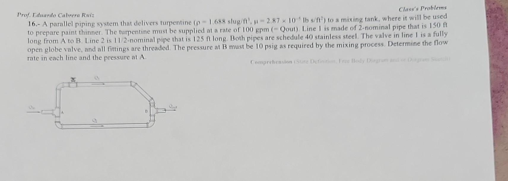 rof. Eduardo Cabrera Ruiz 16.- A parallel piping | Chegg.com