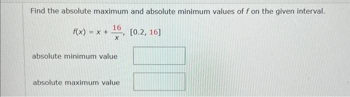 Solved Find absolute max and absolute min values of f on the | Chegg.com