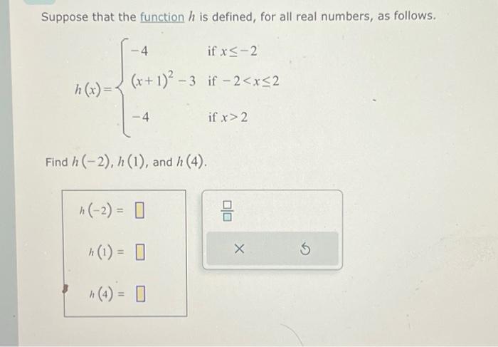 Solved Suppose that the function h is defined, for all real | Chegg.com