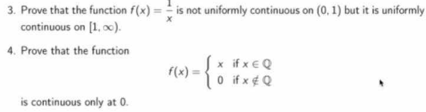 Solved 1. ﻿Prove that the function f(x)=1x ﻿is not uniformly | Chegg.com