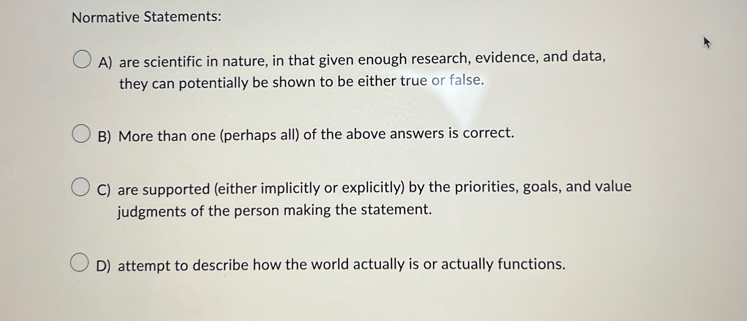 Solved Normative Statements:A) ﻿are scientific in nature, in | Chegg.com