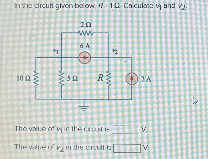 Solved In the circuit given below, R=10. Calculate v₁ and | Chegg.com