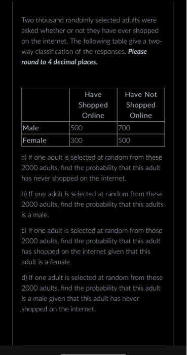 Solved Two thousand randomly selected adults were asked | Chegg.com