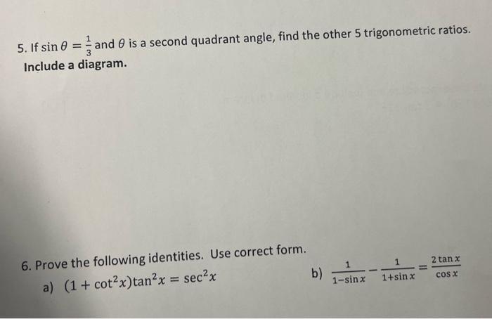 Solved 5. If sinθ=31 and θ is a second quadrant angle, find | Chegg.com