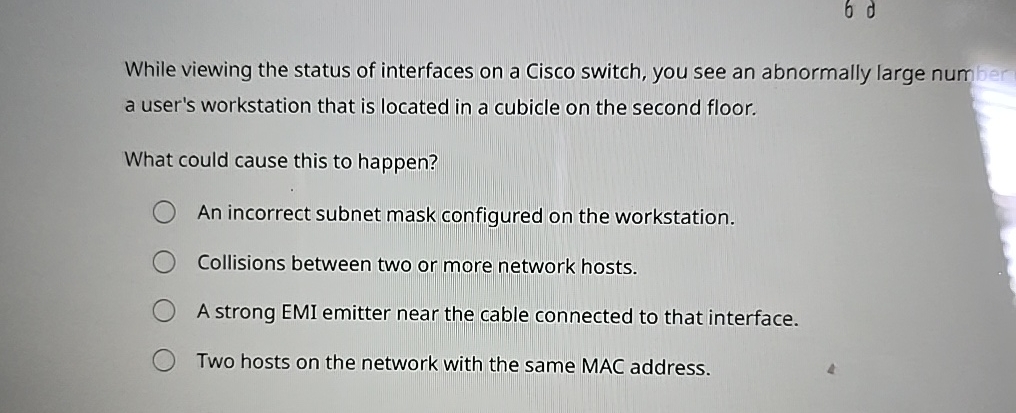 Solved While viewing the status of interfaces on a Cisco | Chegg.com