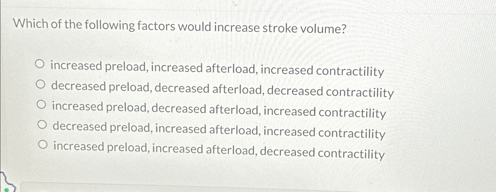 Solved Which of the following factors would increase stroke | Chegg.com