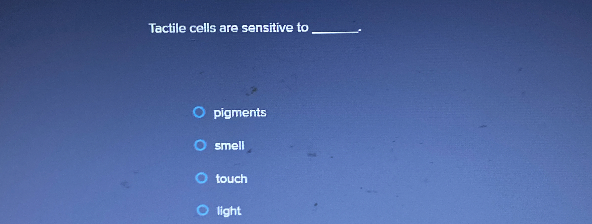 Solved Tactile cells are sensitive to | Chegg.com